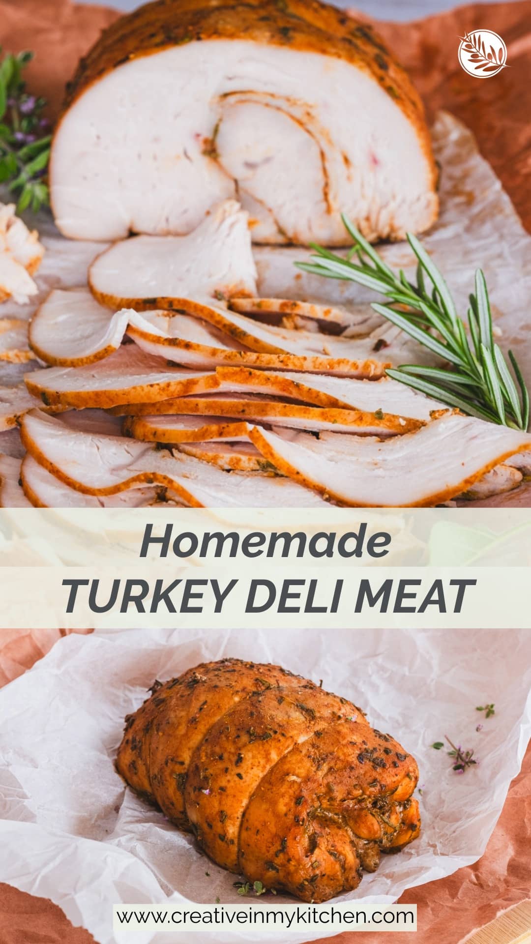 Homemade Turkey Deli Meat (Juicy and Tender) - Creative in My Kitchen